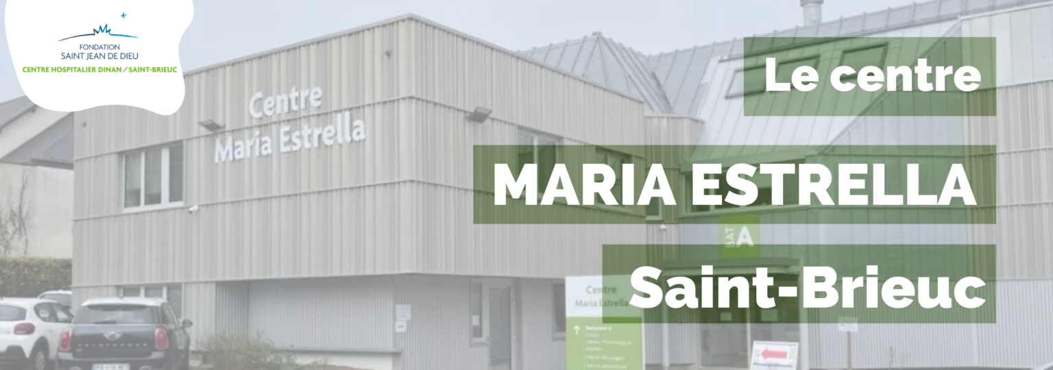 Le Centre Maria Estrella à Saint-Brieuc - Cap Santé Est Armor